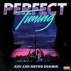 Perfect Timing - Studio Album by NAV & Metro Boomin (2017)