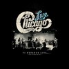Chicago: VI Decades Live (This Is What We Do) - Live by Chicago (2018)