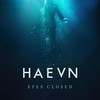 Listen to Eyes Closed - Haevn - online music streaming