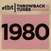 Throwback Tunes: 1980 - Studio Album by Various Artists (2018)