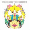 Split The Difference - Studio Album by Gomez (2004)