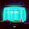 Listen to Too Easy - Gunna & Future - online music streaming