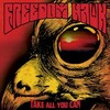 Take All You Can - Studio Album by Freedom Hawk (2022)