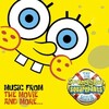 The SpongeBob Squarepants Movie: Music From The Movie And More - Studio ...