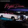 Night Drive - Studio Album by Cannons (2017)