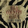 Zebra Ranch - Studio Album by Hill Country Revue (2010)