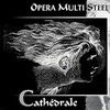 Cathedrale - Studio Album by Opera Multi Steel (1985)