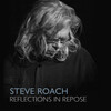 Reflections In Repose - Studio Album by Steve Roach (2024)