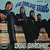 It's Smoke Time - Studio Album by The Smoke (1967)