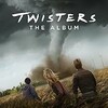 Twisters: The Album - Studio Album by Various Artists (2024)