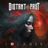 Solaris - Studio Album by Distant Past (2024)
