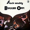 Bugger Off! - Studio Album by Stack Waddy (1972)