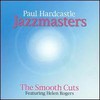 Jazzmasters: The Smooth Cuts - Studio Album by Paul Hardcastle (2004)